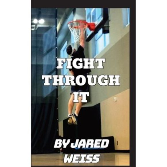 Jared Weiss | Other | Fight Through It Jared Weiss | Poshmark